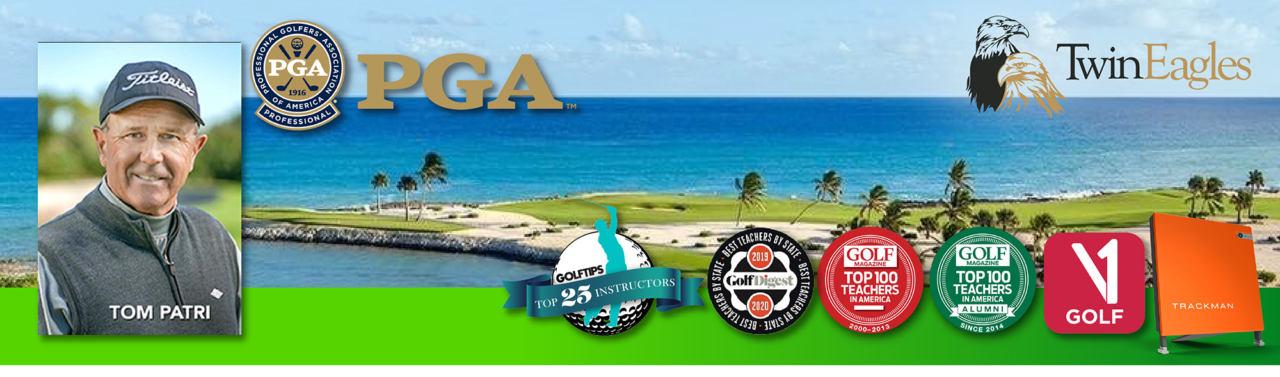 Naples Golf Schools | Top 100 Golf Instructors | Tom Patri